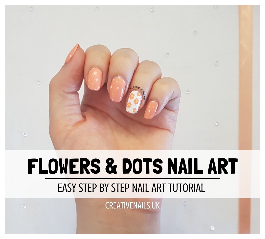 Flowers Dots Nail Art Tutorial Creative Nails Flowers Dots Nail Art Tutorial Creative Nails